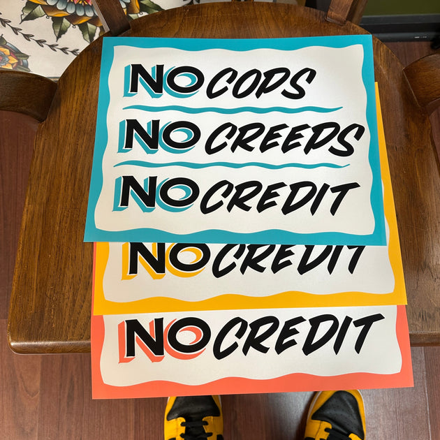 No Cops No Creeps No Credit 11x14 Lobby Sign Print – SelfCareClothing